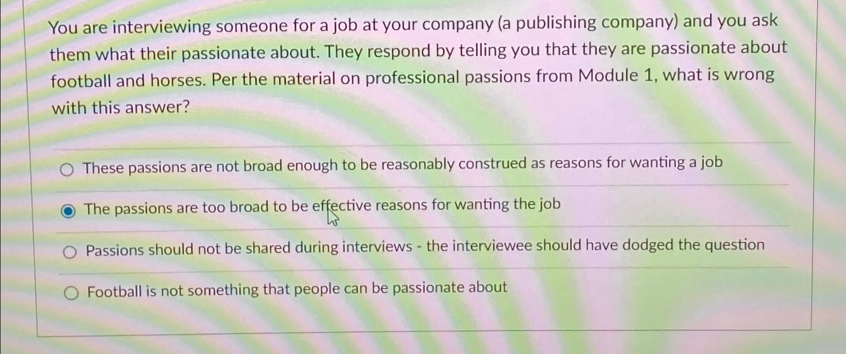 Solved You are interviewing someone for a job at your | Chegg.com