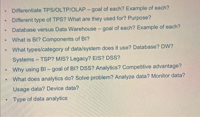 Solved - Differentiate TPS/OLTP/OLAP - goal of each? Example | Chegg.com