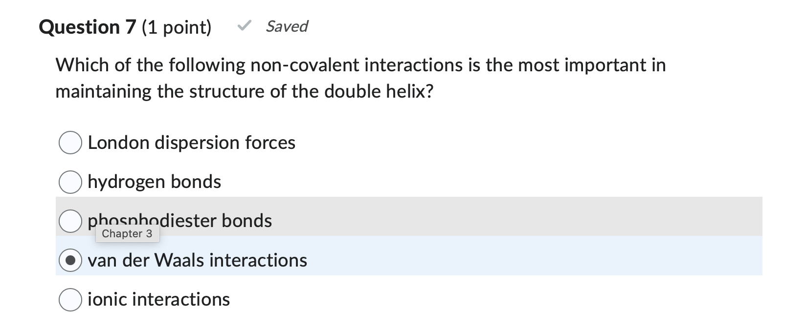 Solved Which of the following non-covalent interactions is | Chegg.com