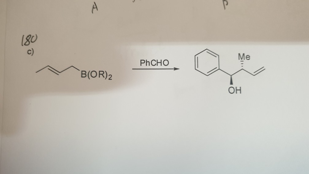 Solved PhCHO T Me B(OR)2 OH | Chegg.com