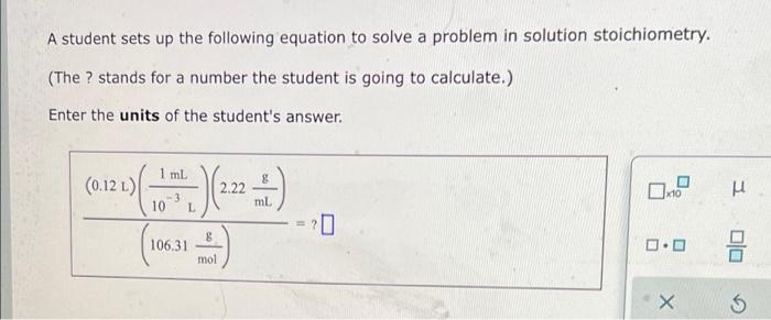 Solved A student sets up the following equation to solve a | Chegg.com