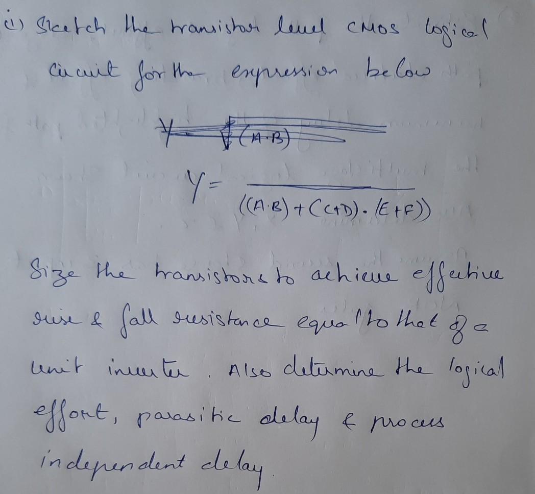 Solved i Sketch the transistor level cmos logical Circuit | Chegg.com