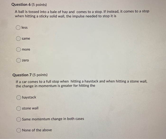 Solved Question 6 (5 points) A ball is tossed into a bale of | Chegg.com Solved Question 6 (5 points) A ball is tossed into a bale of | Chegg.com
