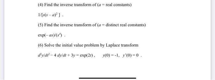 Solved (4) Find the inverse transform of (a = real | Chegg.com