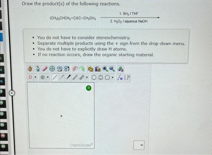 Solved Draw the product(s) of the following reactions. | Chegg.com