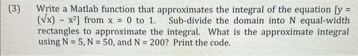 Solved Write a Matlab function that approximates the | Chegg.com