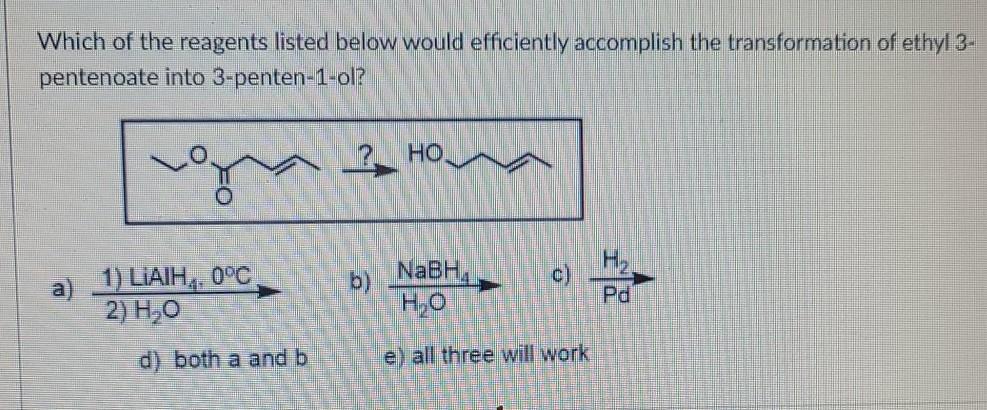 Solved Which of the reagents listed below would efficiently | Chegg.com
