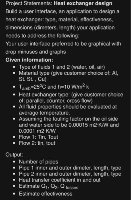 Solved Project Statements: Heat exchanger design Build a | Chegg.com