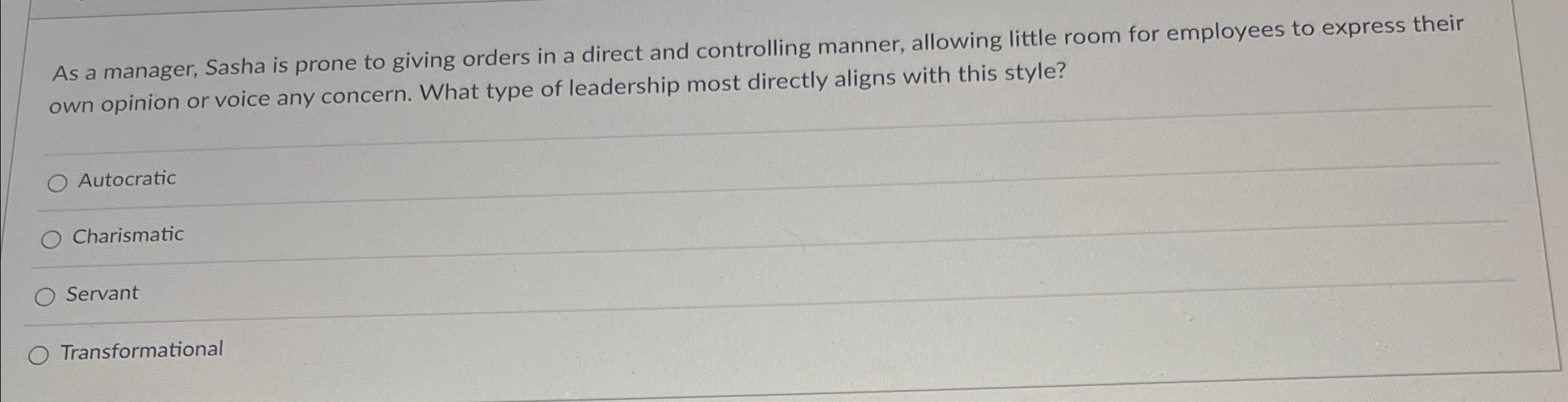 Solved As a manager, Sasha is prone to giving orders in a | Chegg.com