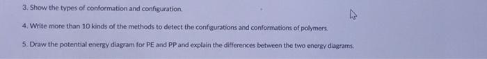 3. Show the types of conformation and configuration. | Chegg.com