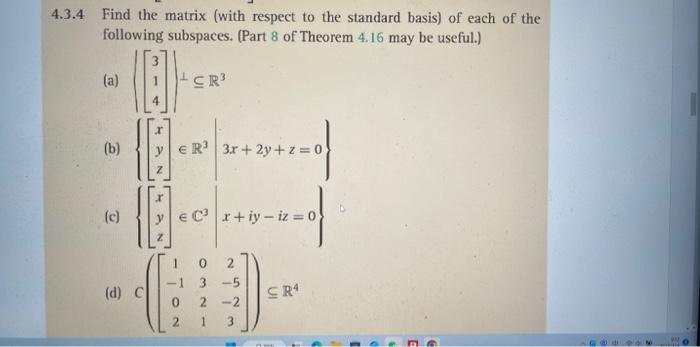 Solved 1.3.4 Find the matrix (with respect to the standard | Chegg.com