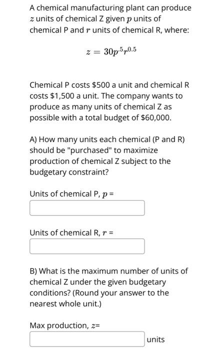Solved A chemical manufacturing plant can produce z units of | Chegg.com