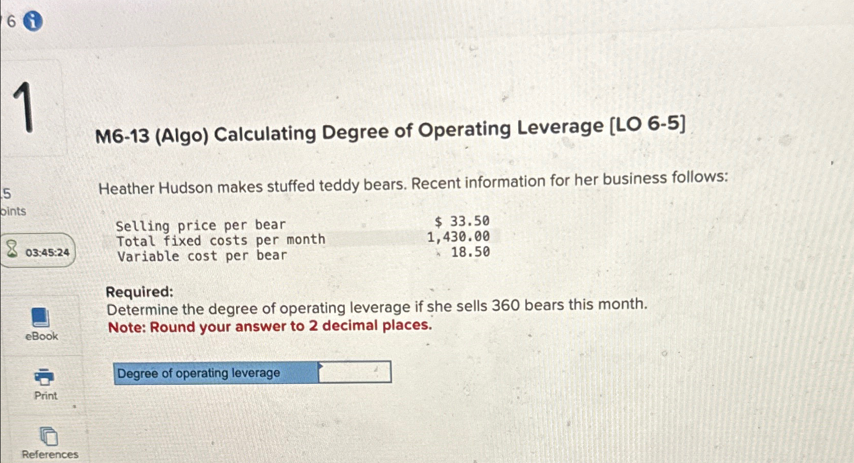 Solved 6 (1)1M6-13 (Algo) ﻿Calculating Degree of Operating | Chegg.com