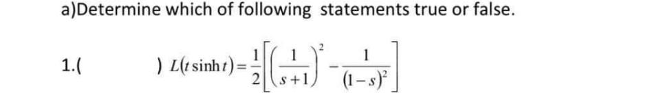 Solved a)Determine which of following statements true or | Chegg.com