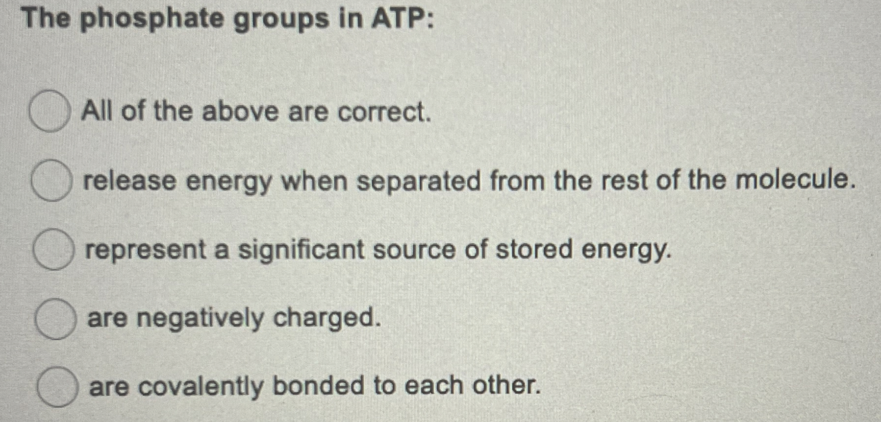 Solved The phosphate groups in ATP:All of the above are | Chegg.com
