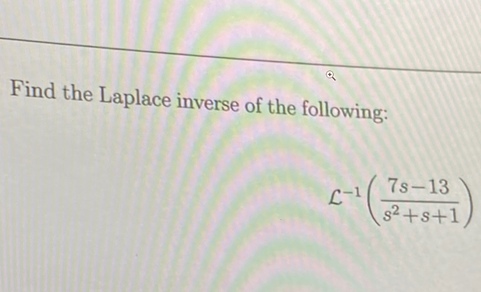 Find the Laplace inverse of the | Chegg.com
