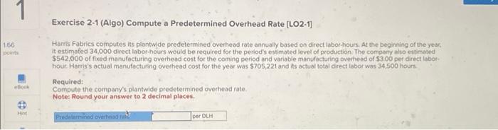 Solved Exercise 2-1 (Algo) Compute a Predetermined Overhead | Chegg.com