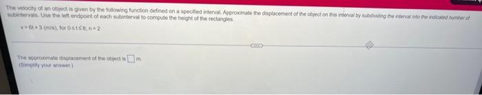 Solved The velocity of an object is given by the following | Chegg.com