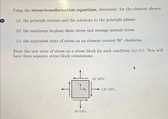 Solved Using the stress-transformation equations, determine, | Chegg.com
