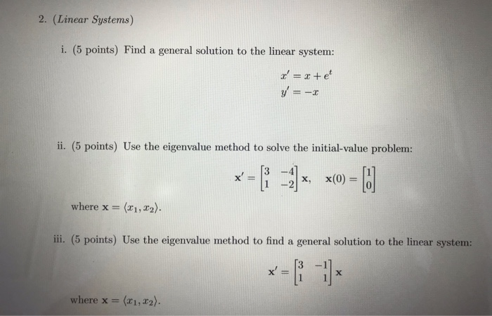 Solved 2. (Linear Systems) i. (5 points) Find a general | Chegg.com