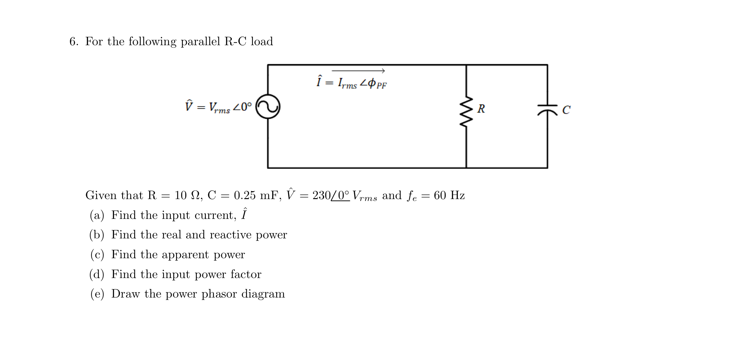 Solved For the following parallel R-C loadGiven that | Chegg.com