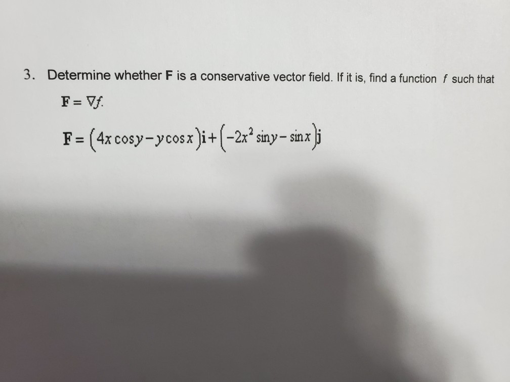 Solved 3. Determine whether F is a conservative vector | Chegg.com