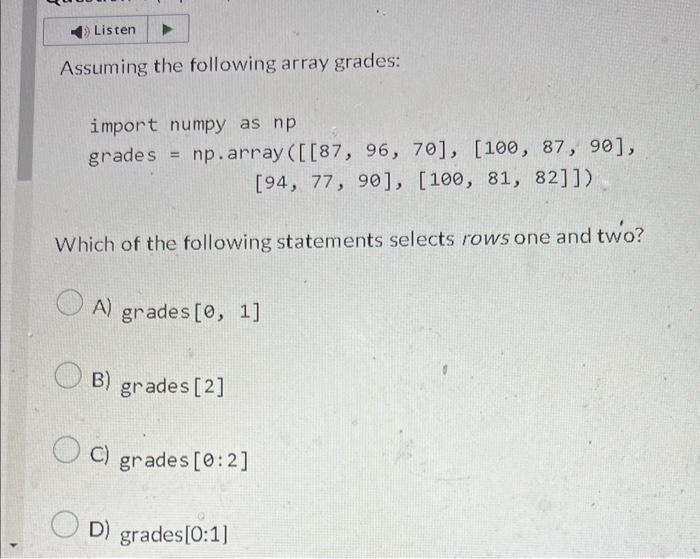 Solved Assuming the following array grades: import numpy as | Chegg.com