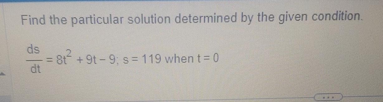 Solved Find the particular solution determined by the given | Chegg.com