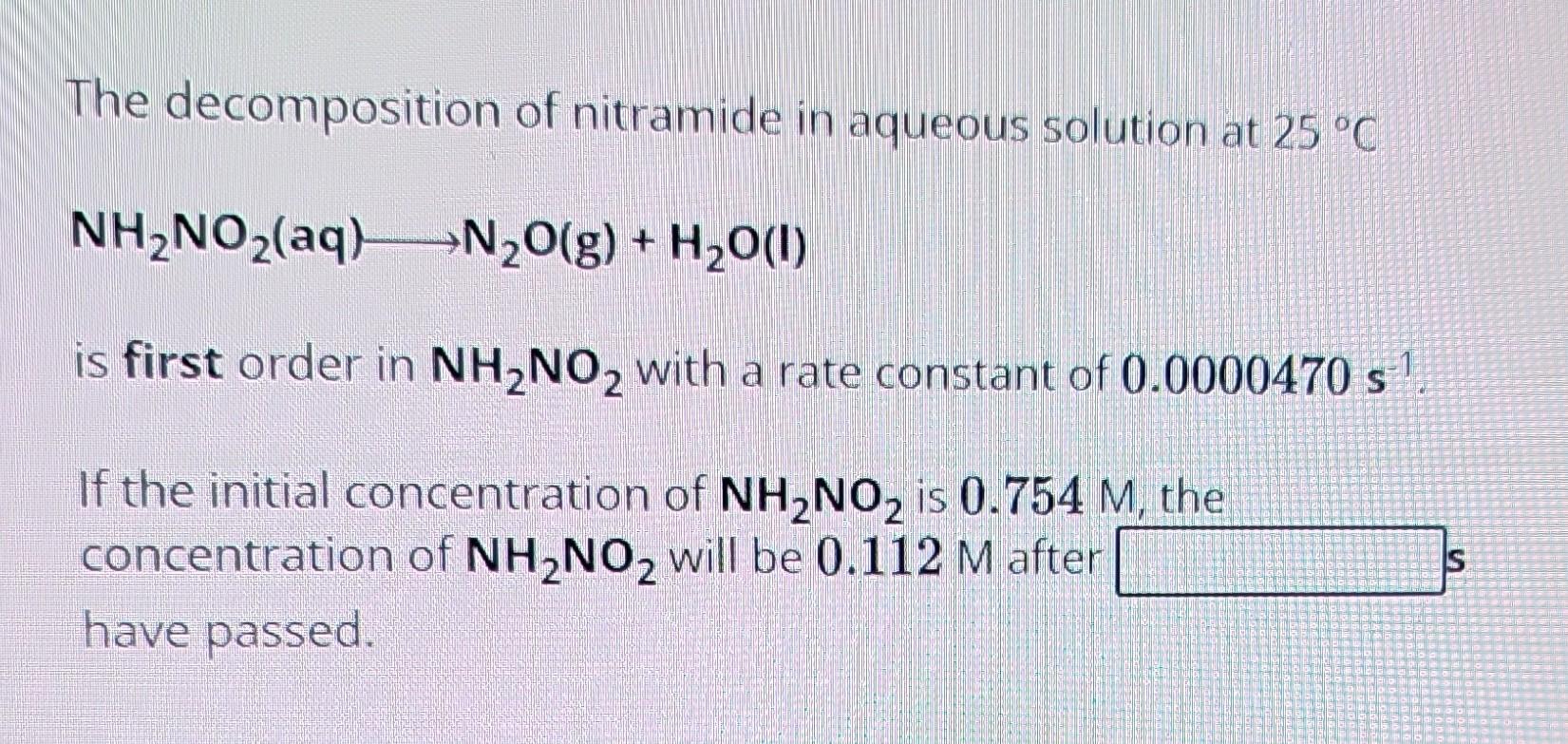 Solved The decomposition of nitramide in aqueous solution at | Chegg.com