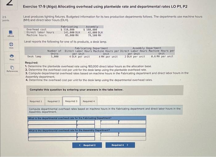 Solved Exercise 17-9 (Algo) Allocating overhead using | Chegg.com