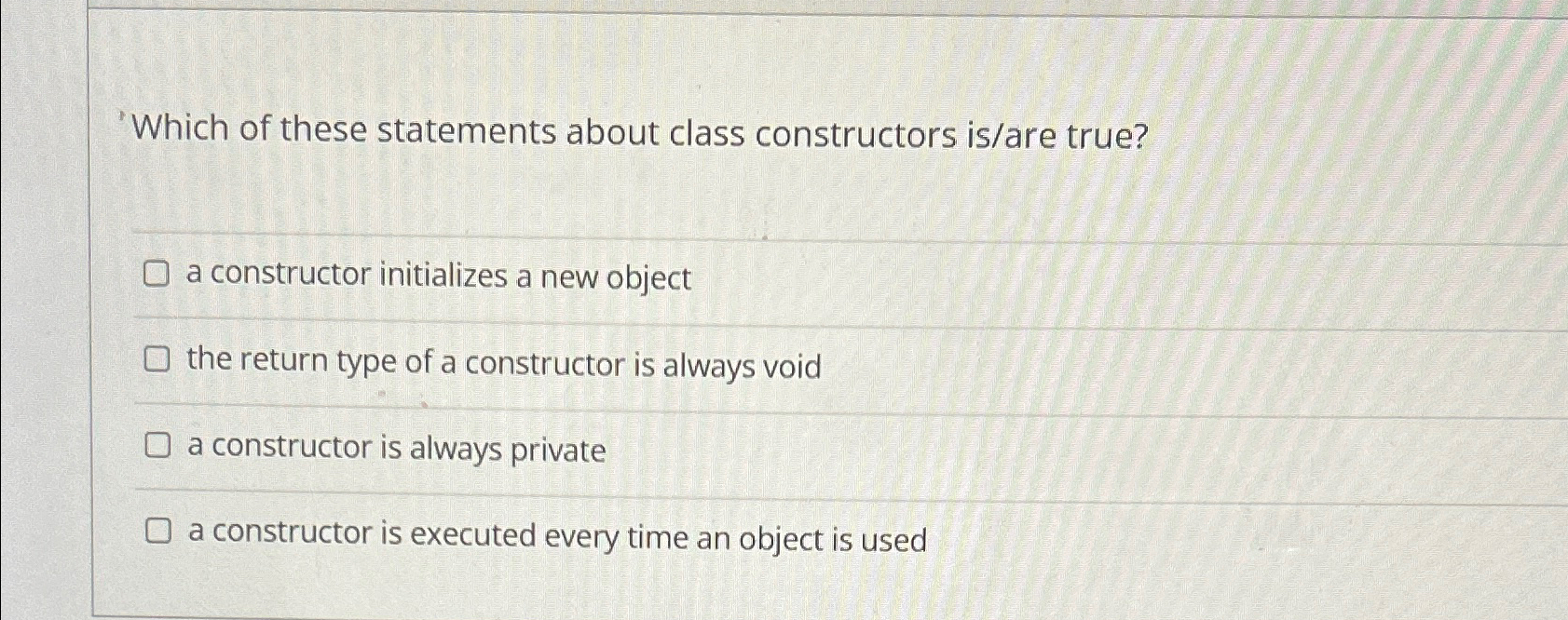 Solved 'Which of these statements about class constructors | Chegg.com