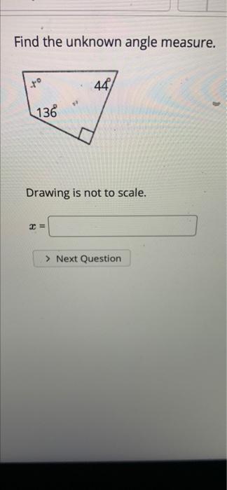 Solved Find the unknown angle measure. --- 44 136 Drawing is | Chegg.com