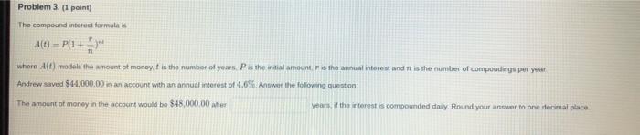 Solved Problem 3. 1 point) The compound interest formule | Chegg.com