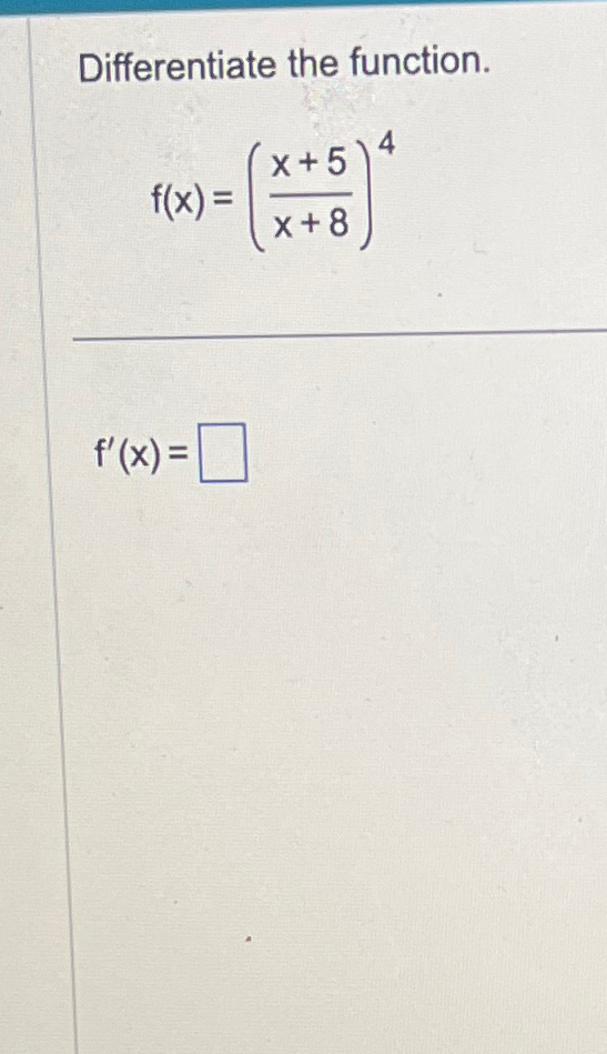 Solved Differentiate The Function F X X 5x 8 4f X