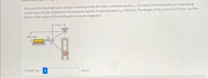 Solved The rod of the fixed hydraulic cylinder is moving to | Chegg.com