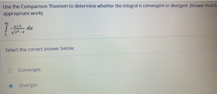 Solved Use the Comparison Theorem to determine whether the | Chegg.com