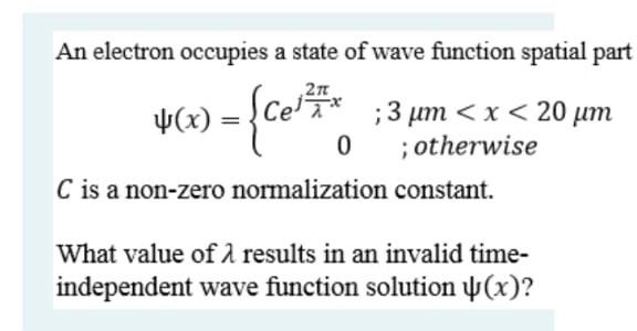 Solved An electron occupies a state of wave function spatial | Chegg.com