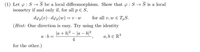 Solved (1) Let φ:S→Sˉ be a local diffeomorphism. Show that | Chegg.com