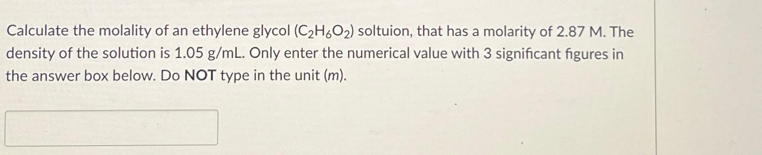 Solved Calculate the molality of an ethylene glycol (C2H6O2) | Chegg.com
