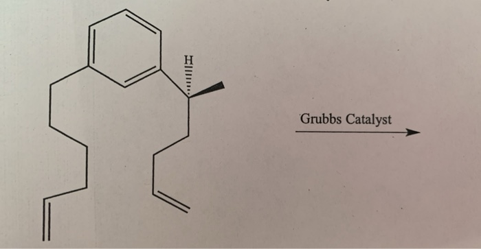 Solved | Grubbs Catalyst | Chegg.com
