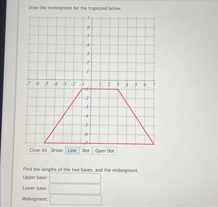 Solved Draw the midsegment for the trapezoid below. | Chegg.com