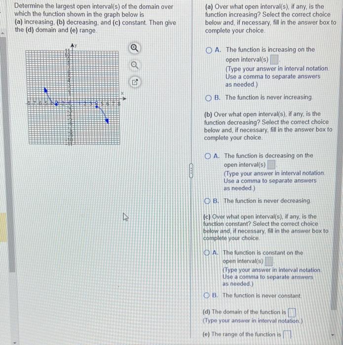 Solved Determine the largest open interval(s) of the domain | Chegg.com