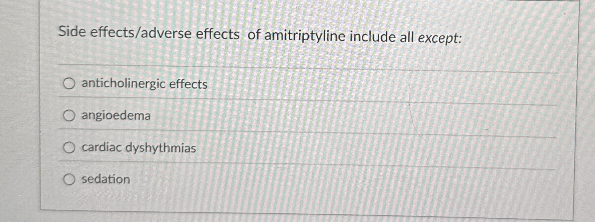 Solved Side effects/adverse effects of amitriptyline include | Chegg.com