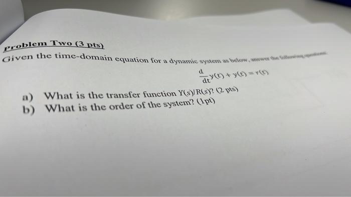 Solved Problem Two (3 pts) Given the time-domain equation | Chegg.com