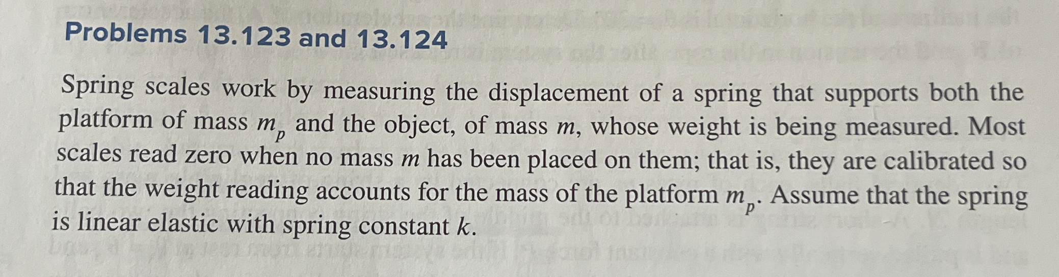 Solved Problems 13.123 ﻿and 13.124Spring scales work by | Chegg.com