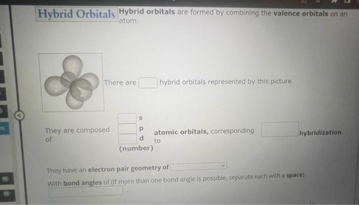 Solved Hybrid orbitals are formed by combining the valence | Chegg.com