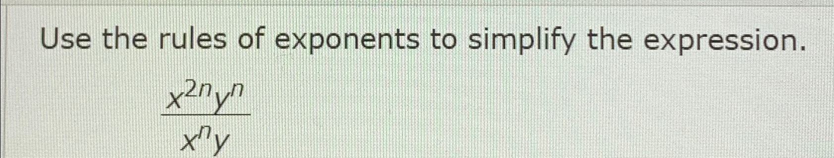 Solved Use the rules of exponents to simplify the | Chegg.com