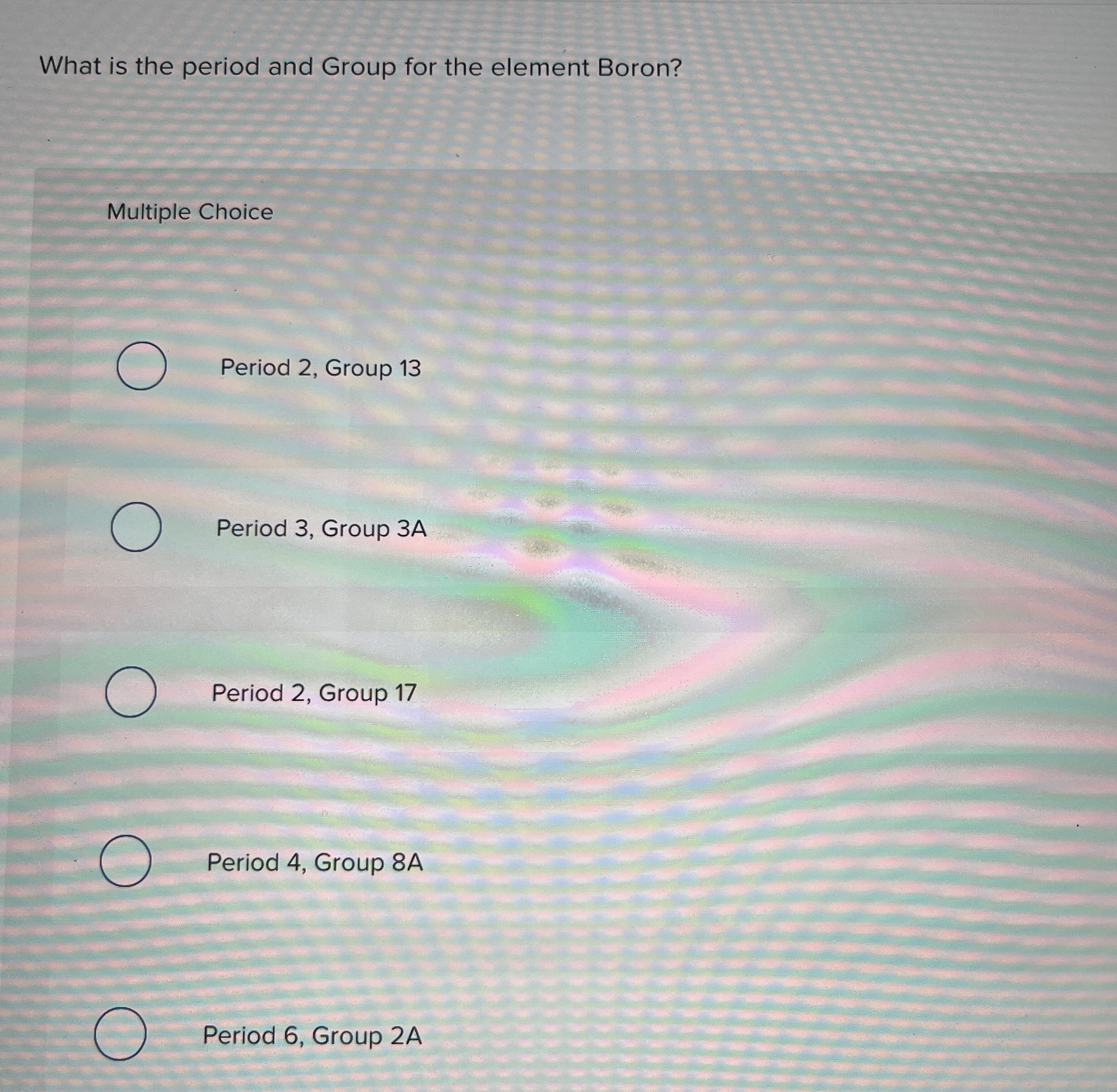 [Solved]: What is the period and Group for the element Boron
