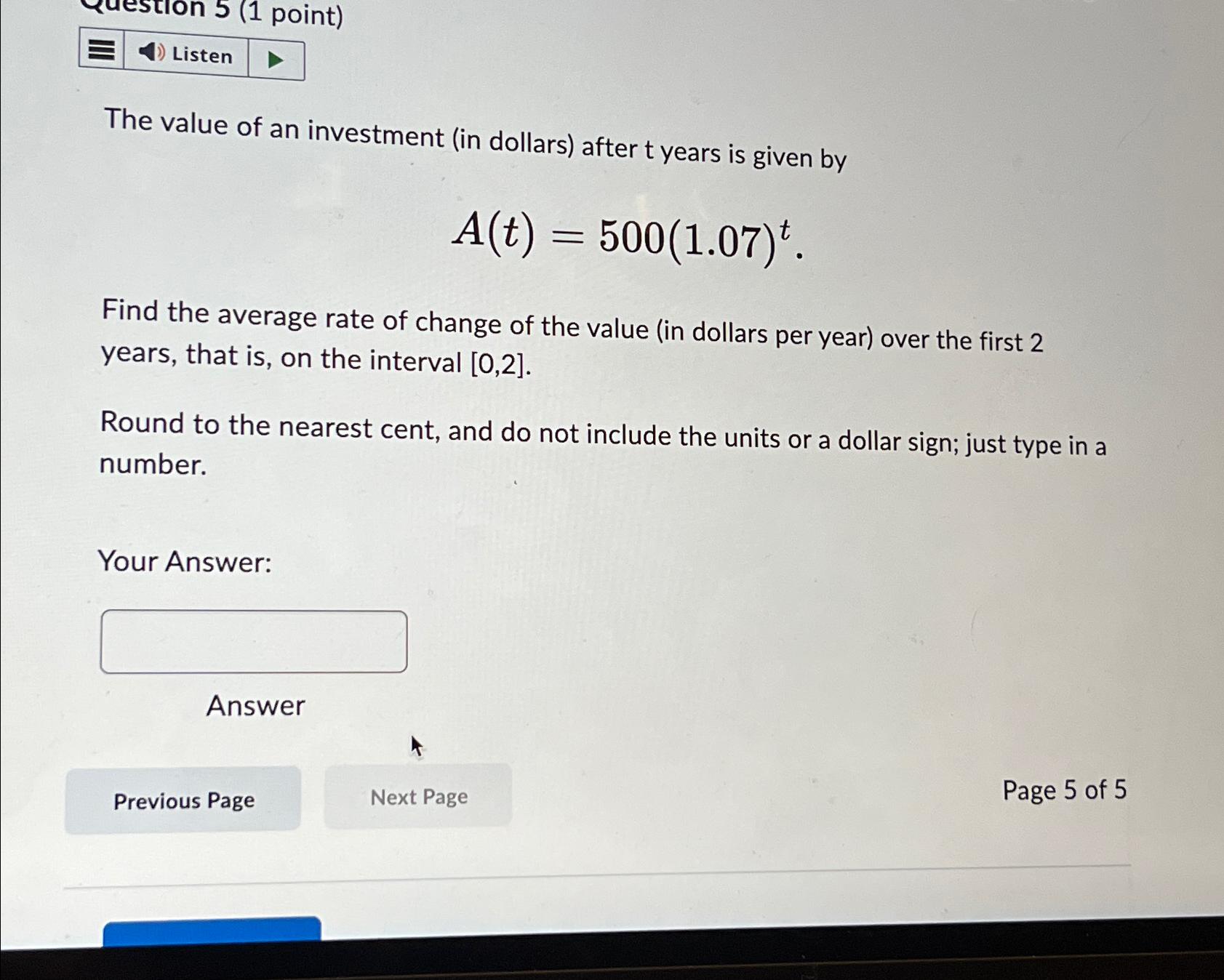 Solved ListenThe value of an investment (in dollars) ﻿after | Chegg.com