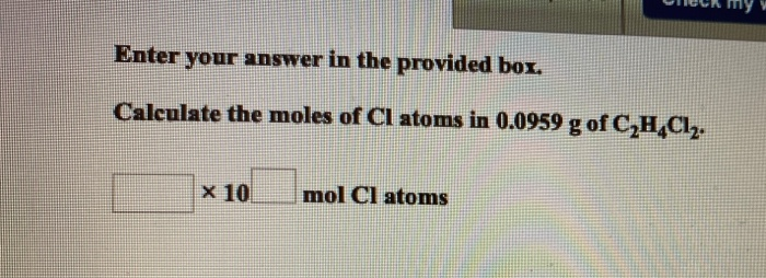 Solved Calculate the moles of Cl atoms in 0.0959 g of | Chegg.com